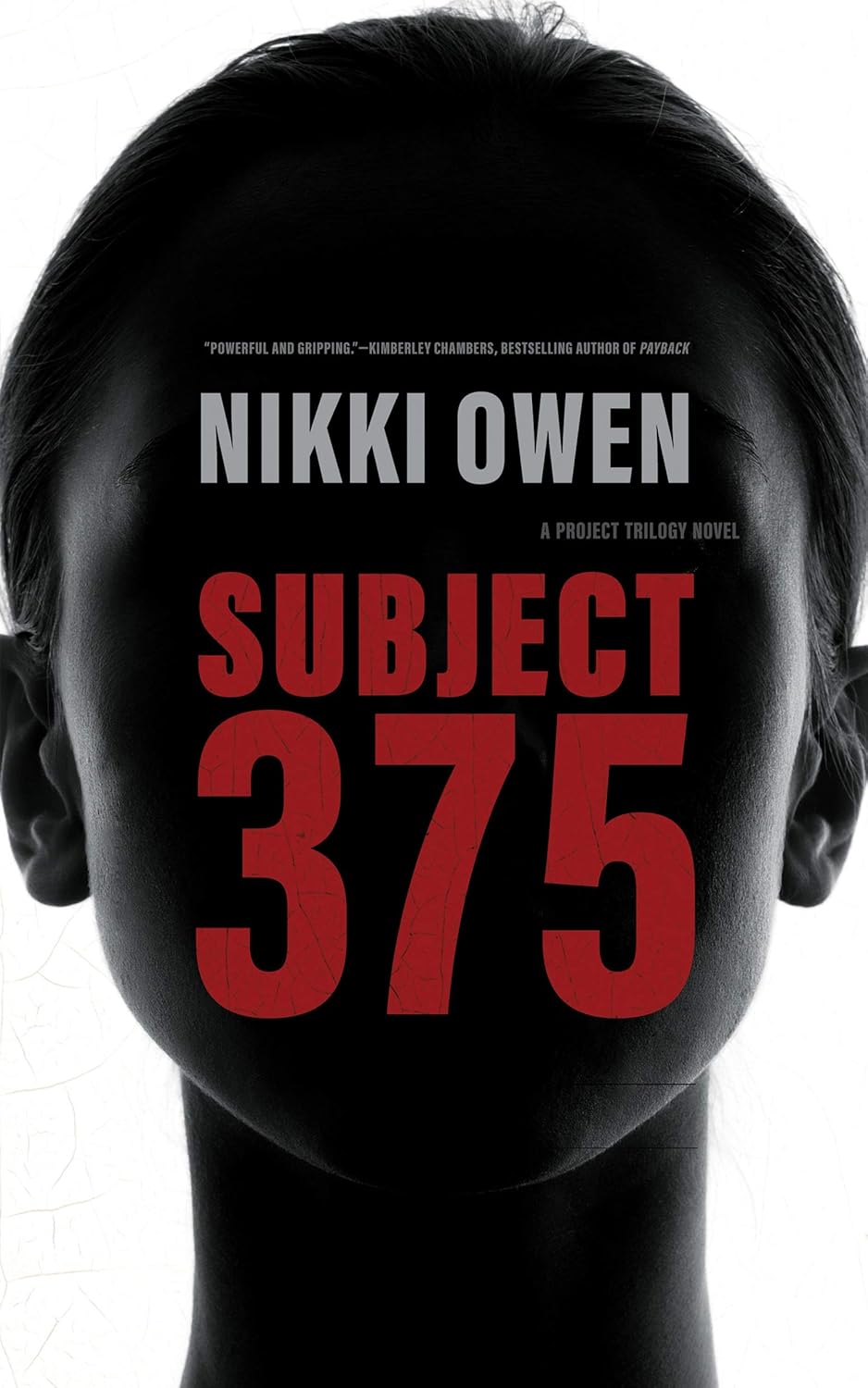 Subject 375 (The Project Trilogy): Nikki Owen: 9781504754798: Amazon ...