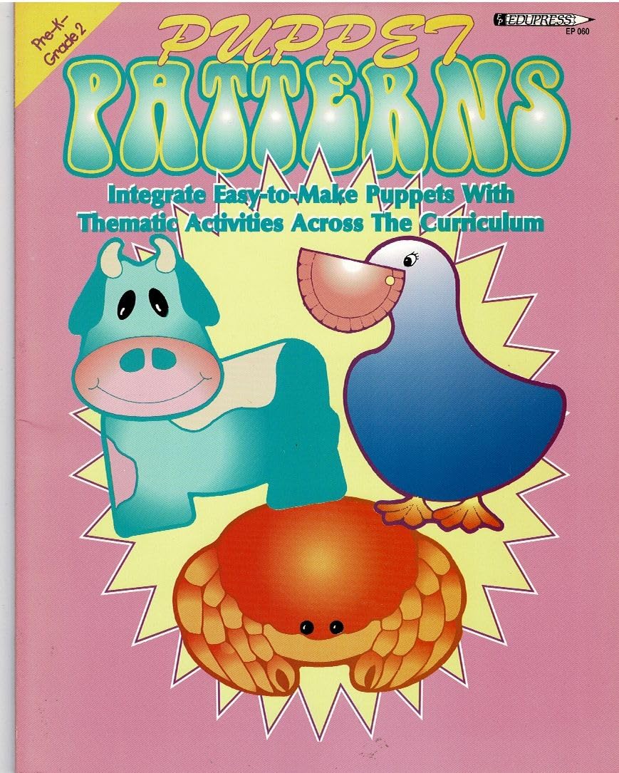 Puppet Patterns: Integrate Easy-To-Make Puppets with Thematic ...
