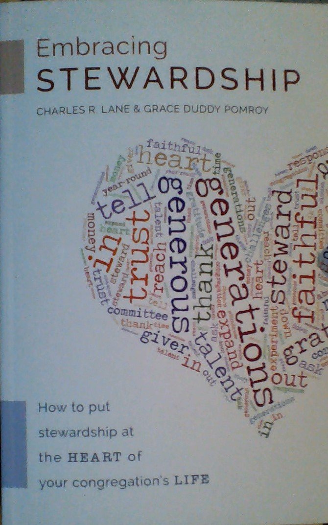 Embracing Stewardship: How to put stewardship at the HEART of your ...