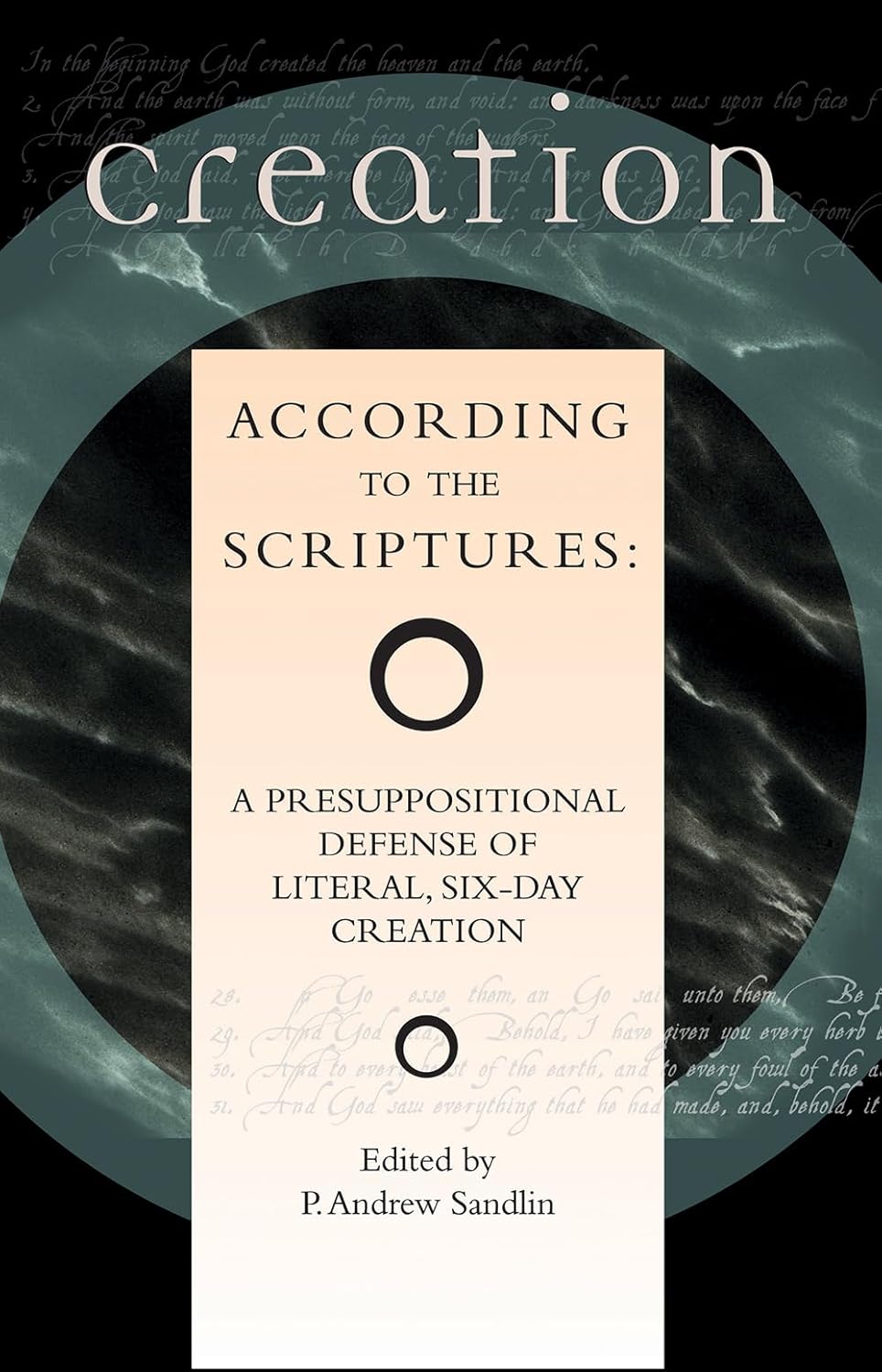 Creation According to Scriptures: A Presuppositional Defense of Literal ...