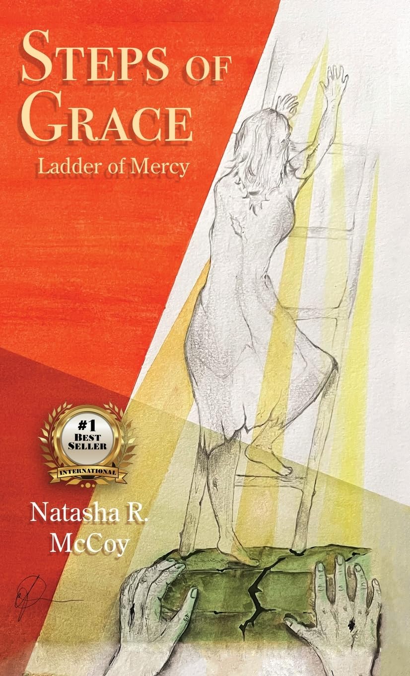 Steps of Grace, Ladder of Mercy: One Woman’s Resilience and Triumph ...