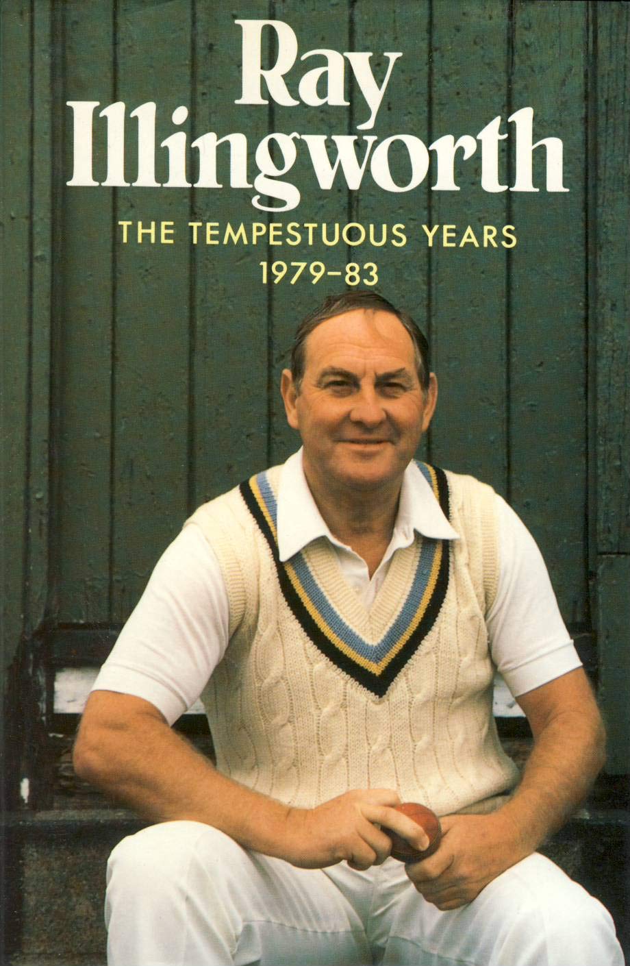 Ray Illingworth: The Tempestuous Years 1979-83: Amazon.co.uk: Ray ...