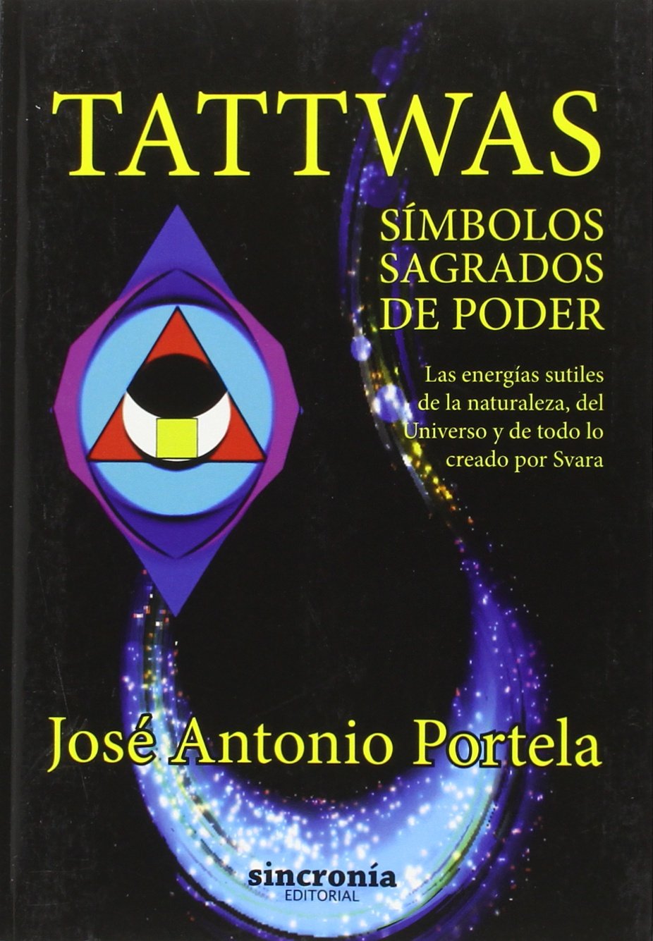 Buy TATTWAS, SÍMBOLOS SAGRADOS DE PODER: Las energías sutiles de la ...