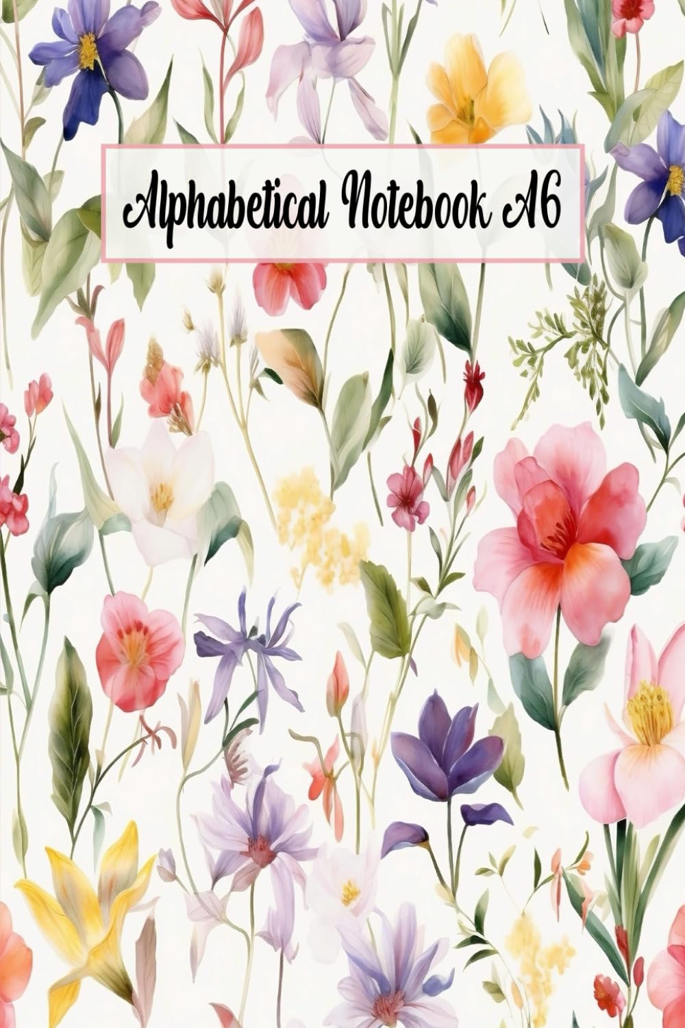 Alphabetical Notebook A6: A To Z Notebook | A6 Alphabetical A-Z Index ...