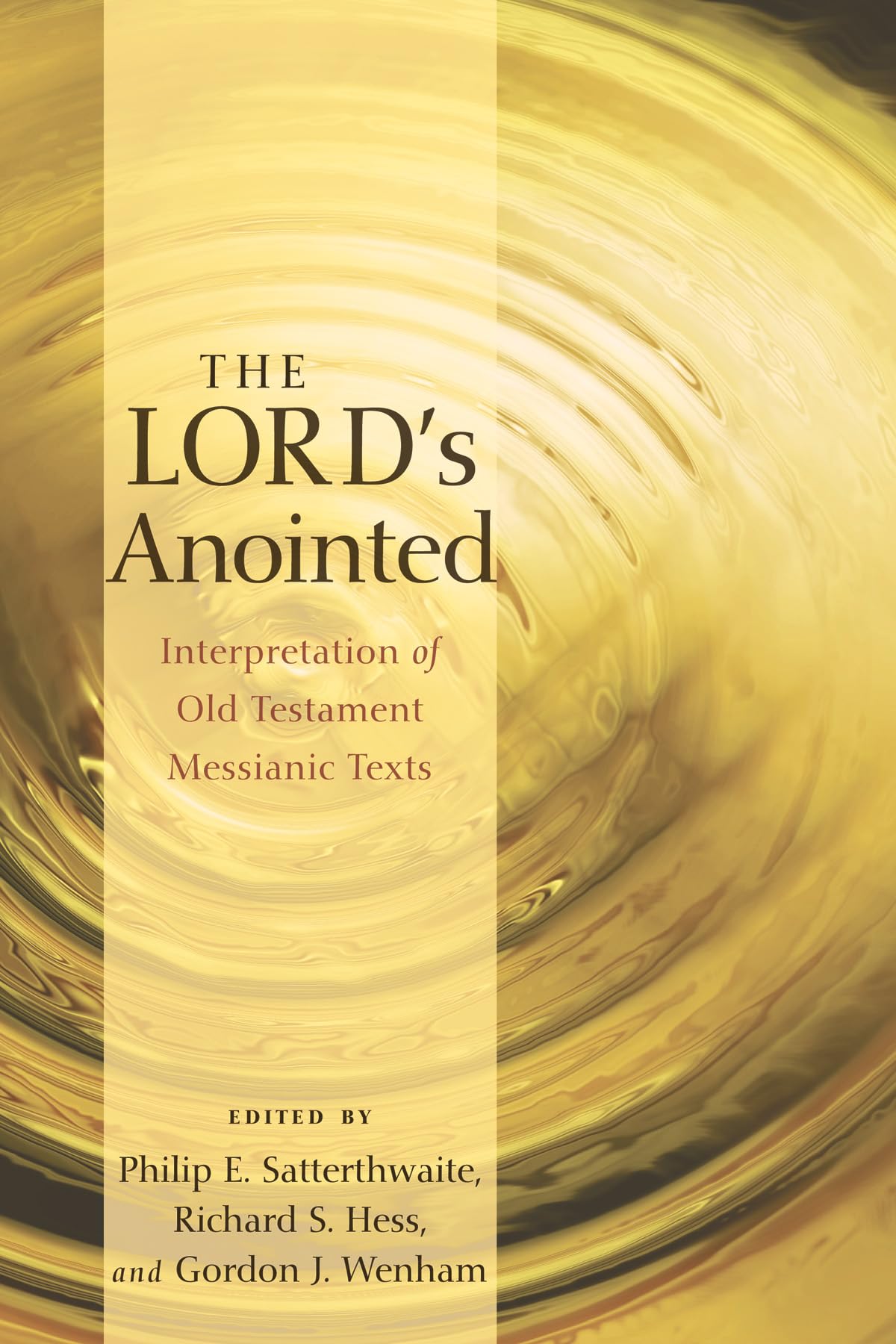 The Lord's Anointed: Interpretation of Old Testament Messianic Texts ...