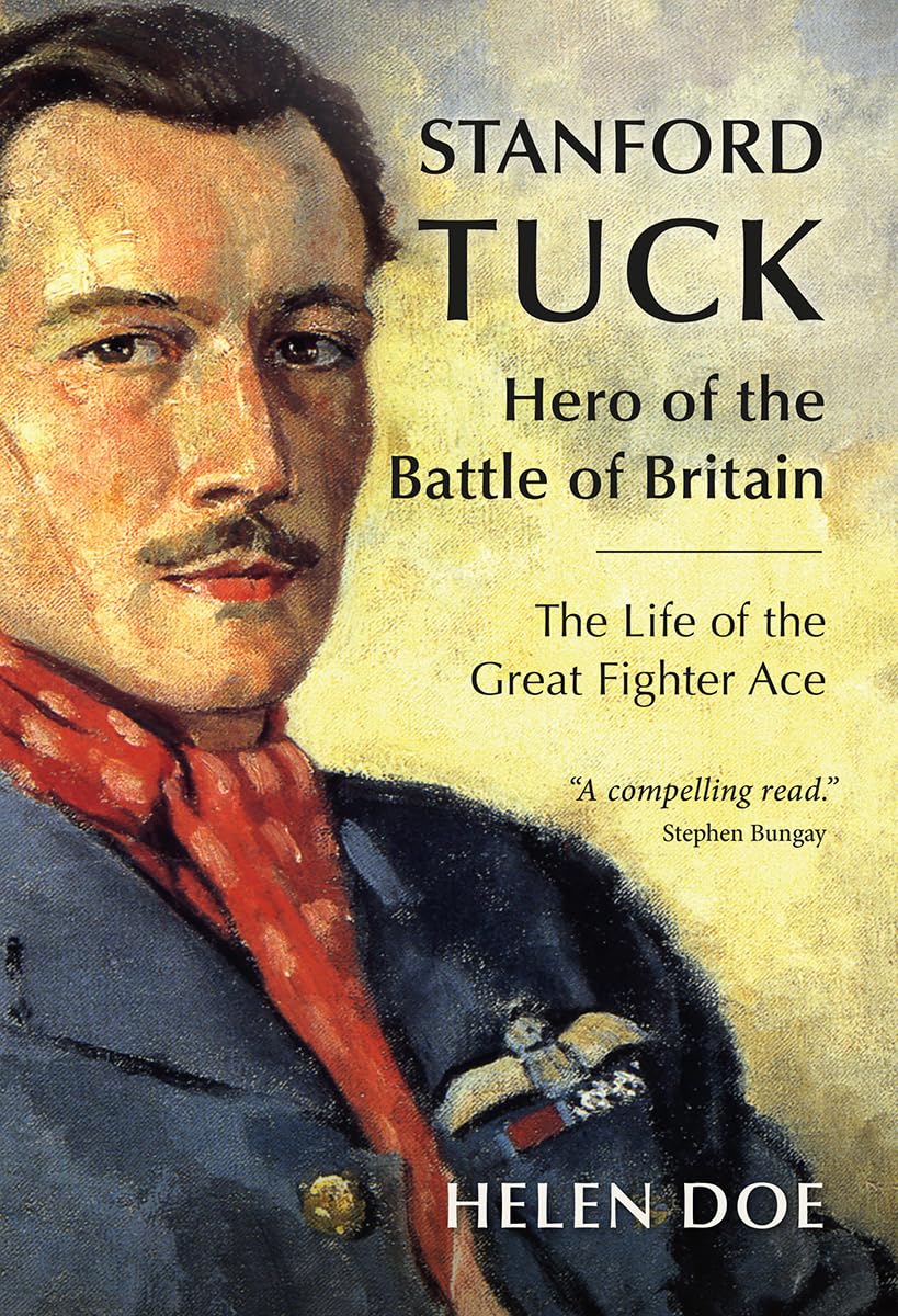 Amazon.com: Stanford Tuck: Hero of the Battle of Britain: The Life of ...