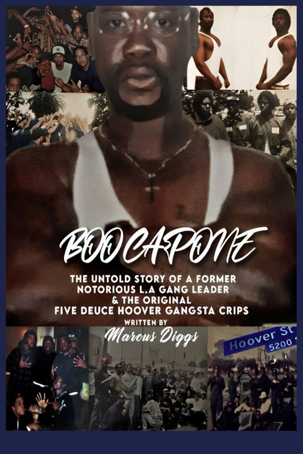 BOO CAPONE: THE UNTOLD STORY OF A FORMER LA GANG LEADER & THE ORIGINAL ...