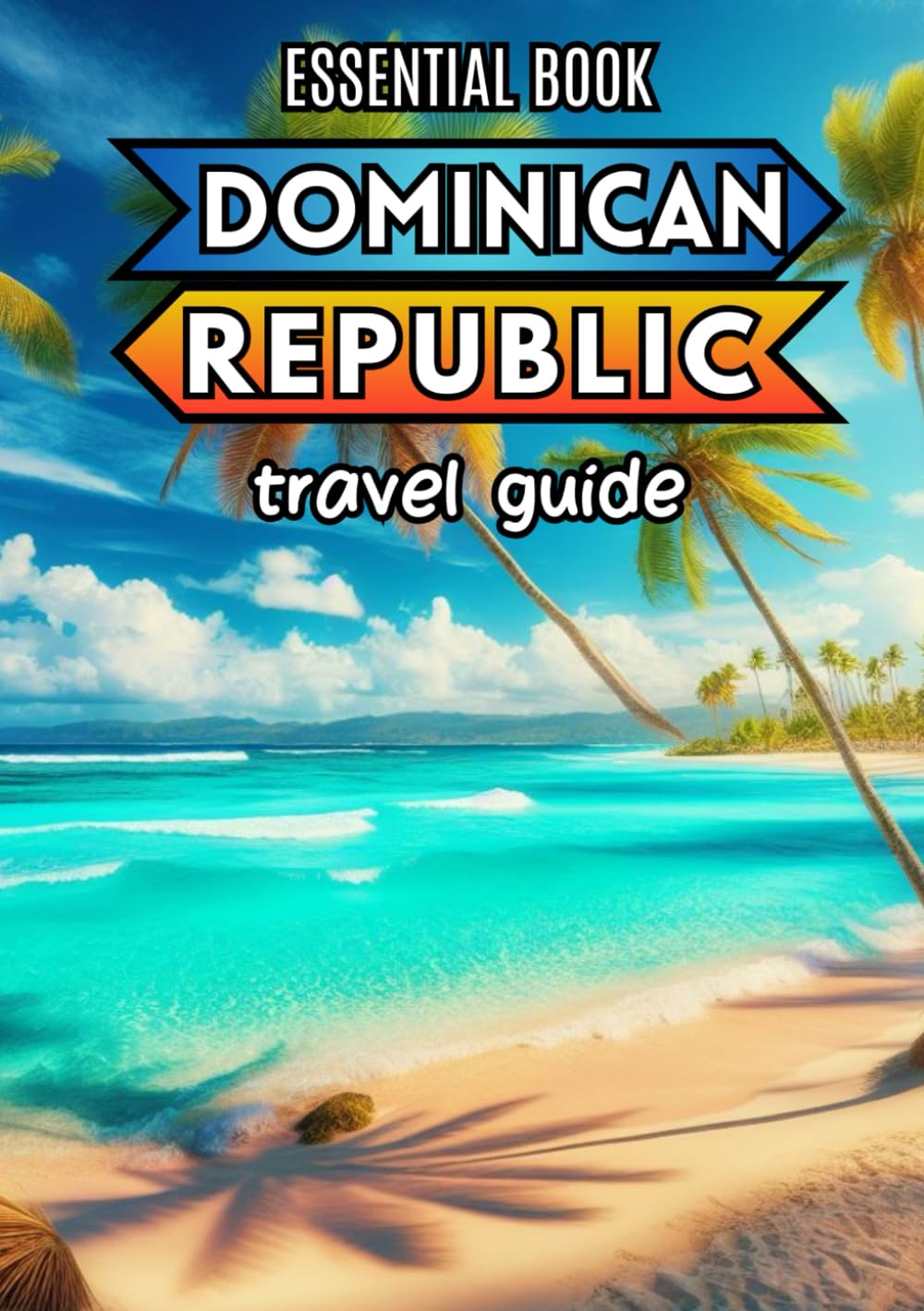 6 Top Dominican Republic Spots The Traveller World Guide Best The Best