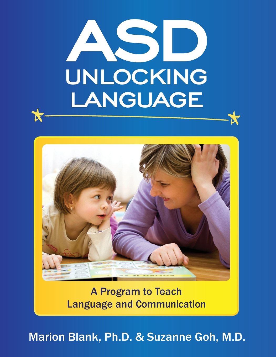 ASD Unlocking Language: A Program to Teach Language and Communication ...