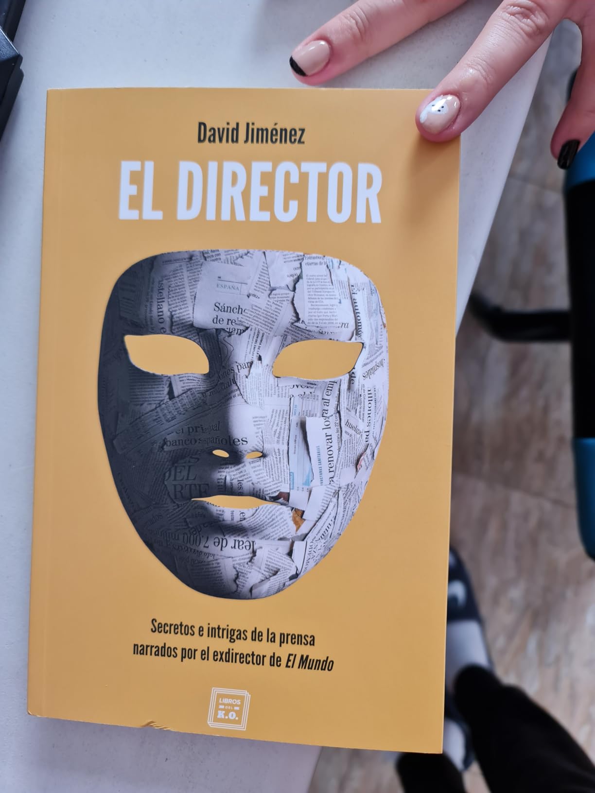 El director: Secretos e intrigas de la prensa narrados por el ...