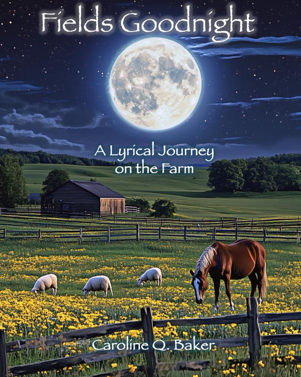 Amazon.com: Fields Goodnight: A Lyrical Journey on the Farm: Farmyard ...