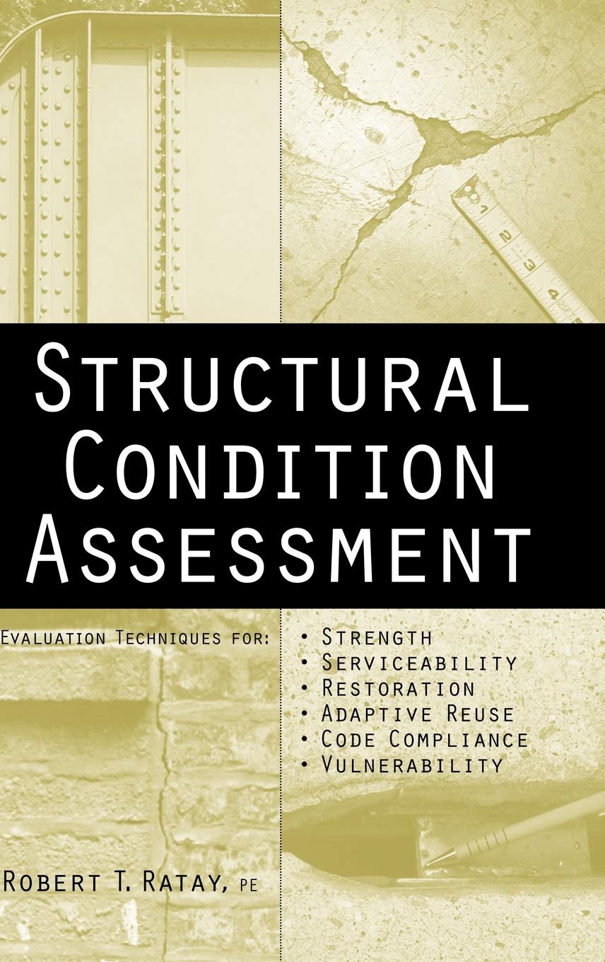 Structural Condition Assessment: Ratay, Robert T.: 9780471647195 ...