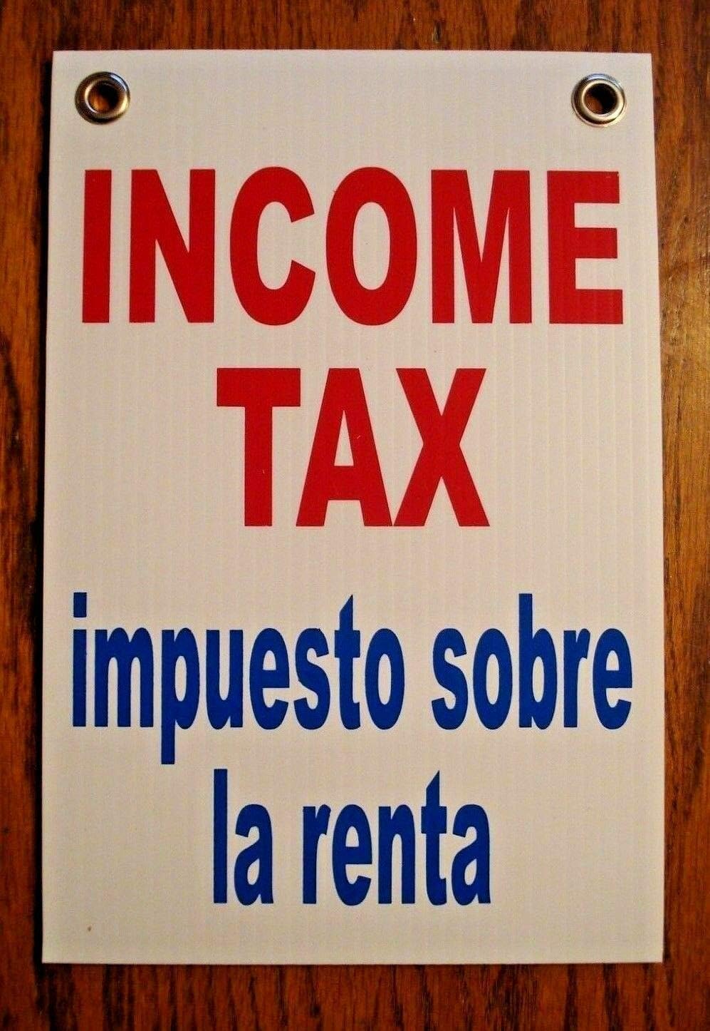 Amazon.com: Income Tax English/Spanish Coroplast 8'' x 12'' Sign with ...