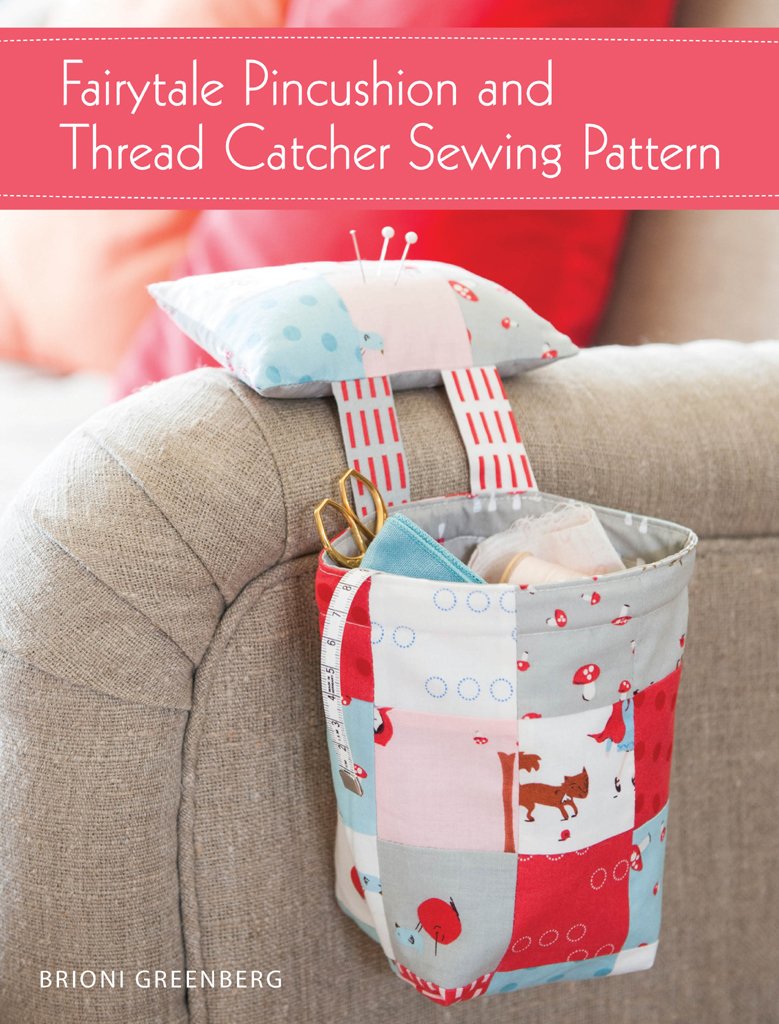 Amazon.co.jp: Fairytale Pincushion and Thread Catcher Sewing Pattern (English Edition) 電子書籍 ...