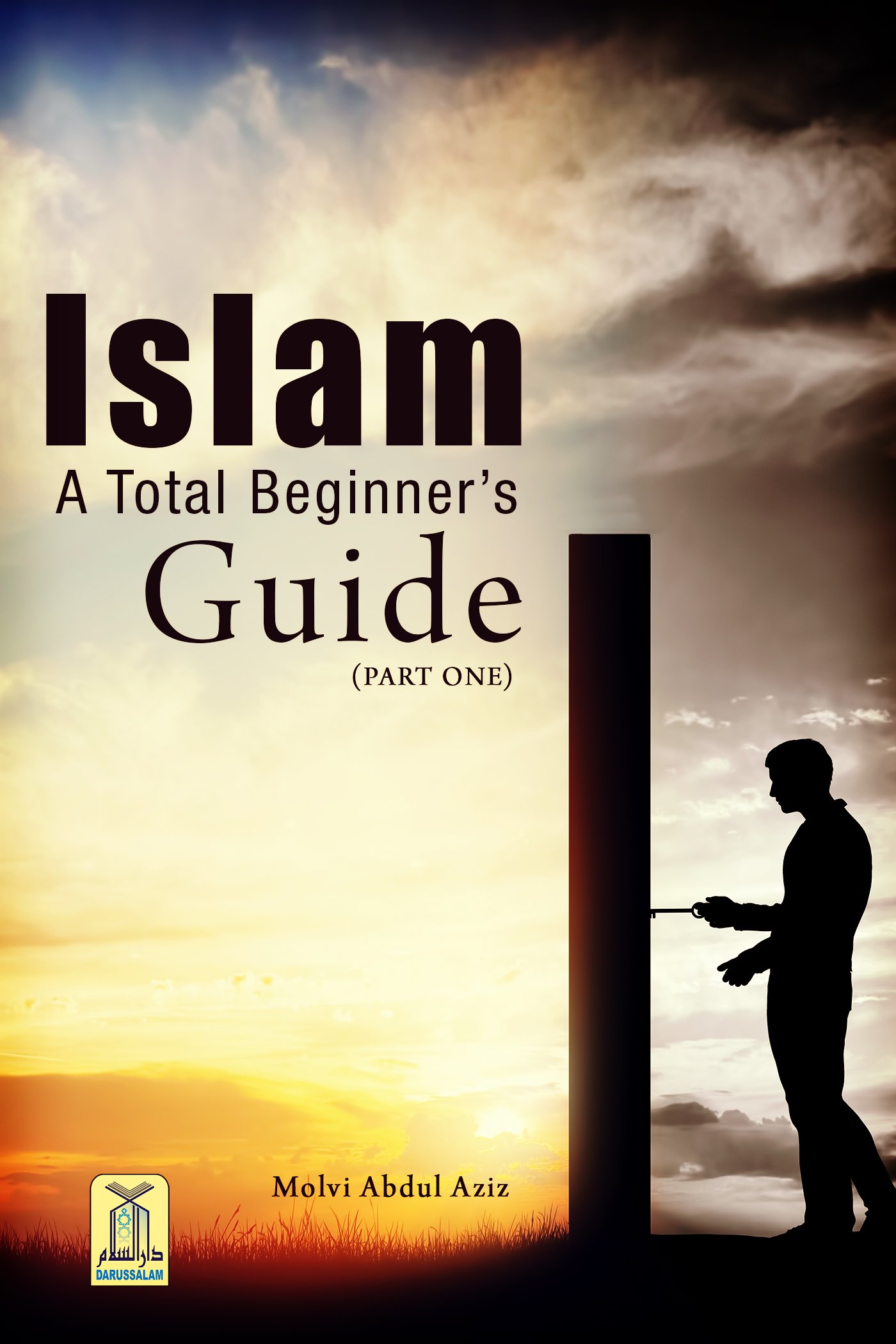 Buy ISLAM – A Total Beginner’s Guide (Part - I) Online at desertcartINDIA