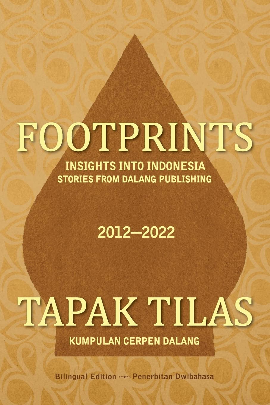 Amazon.com: Footprints: Insights into Indonesia - Stories from Dalang Publishing: 9781735721064 ...