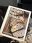 Richard Hart Bread: Intuitive Sourdough Baking: Hart, Richard, Woolever ...
