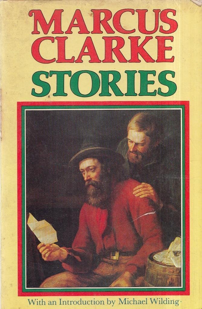 Stories: Clarke, Marcus Andrew Hislop: 9780868060736: Amazon.com: Books