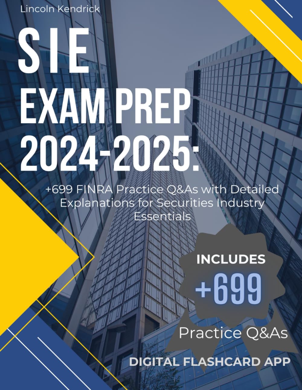 SIE Exam Prep 2024-2025: +699 Practice Questions and Answers with ...