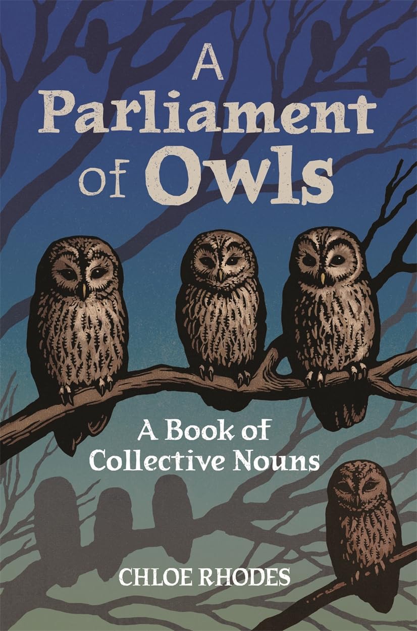 A Parliament of Owls: A Book of Collective Nouns - Kindle edition by ...