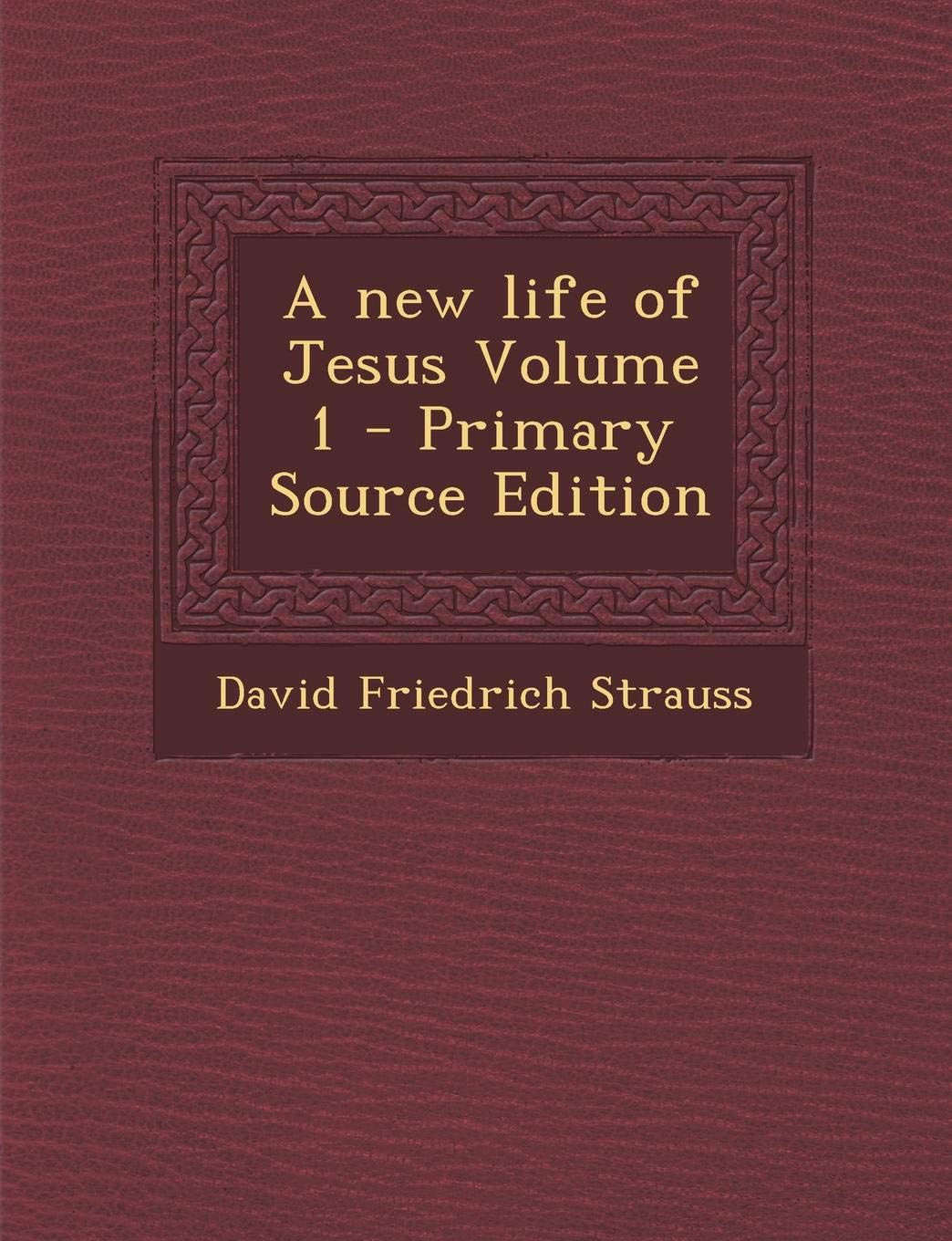 Amazon | New Life of Jesus Volume 1 | Strauss, David Friedrich | World