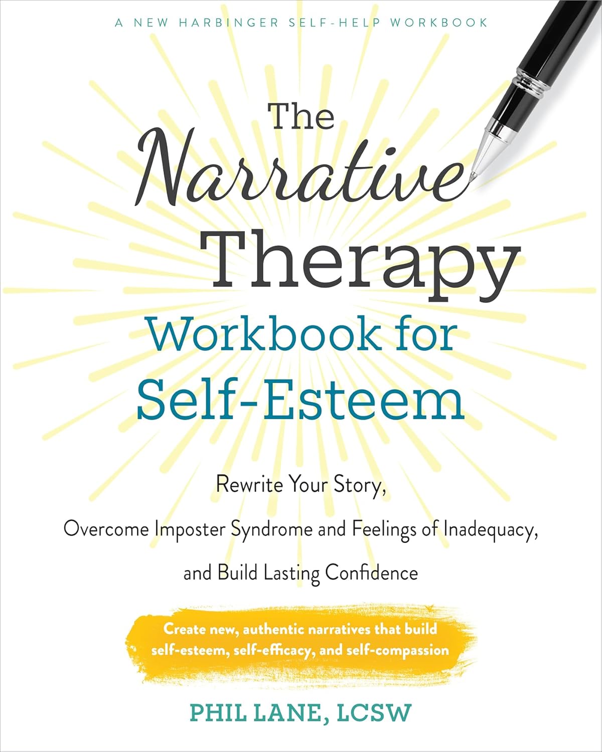 The Narrative Therapy Workbook for Self-Esteem: Rewrite Your Story ...