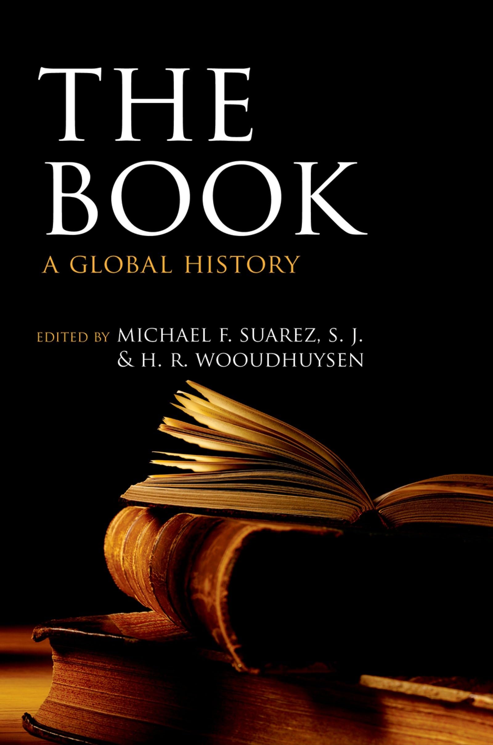 The Book: A Global History: Amazon.co.uk: Suarez S.J., Michael F ...