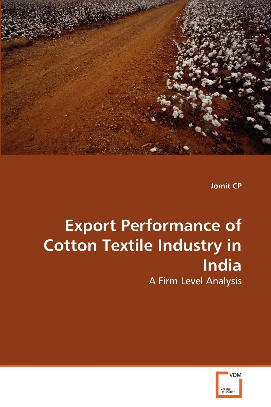 Buy Export Performance of Cotton Textile Industry in India: A Firm ...