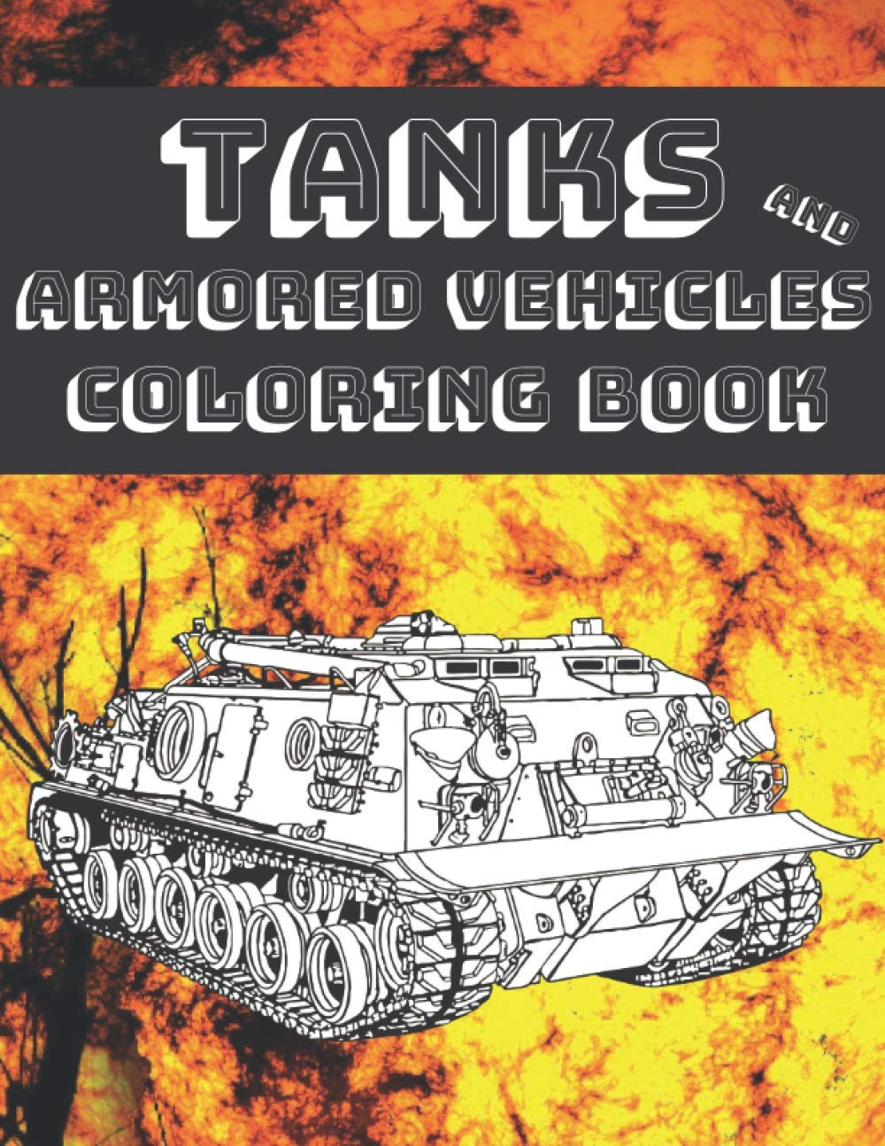 Buy Tanks And Armored Vehicles Coloring Book: Army Vehicles 28 ...