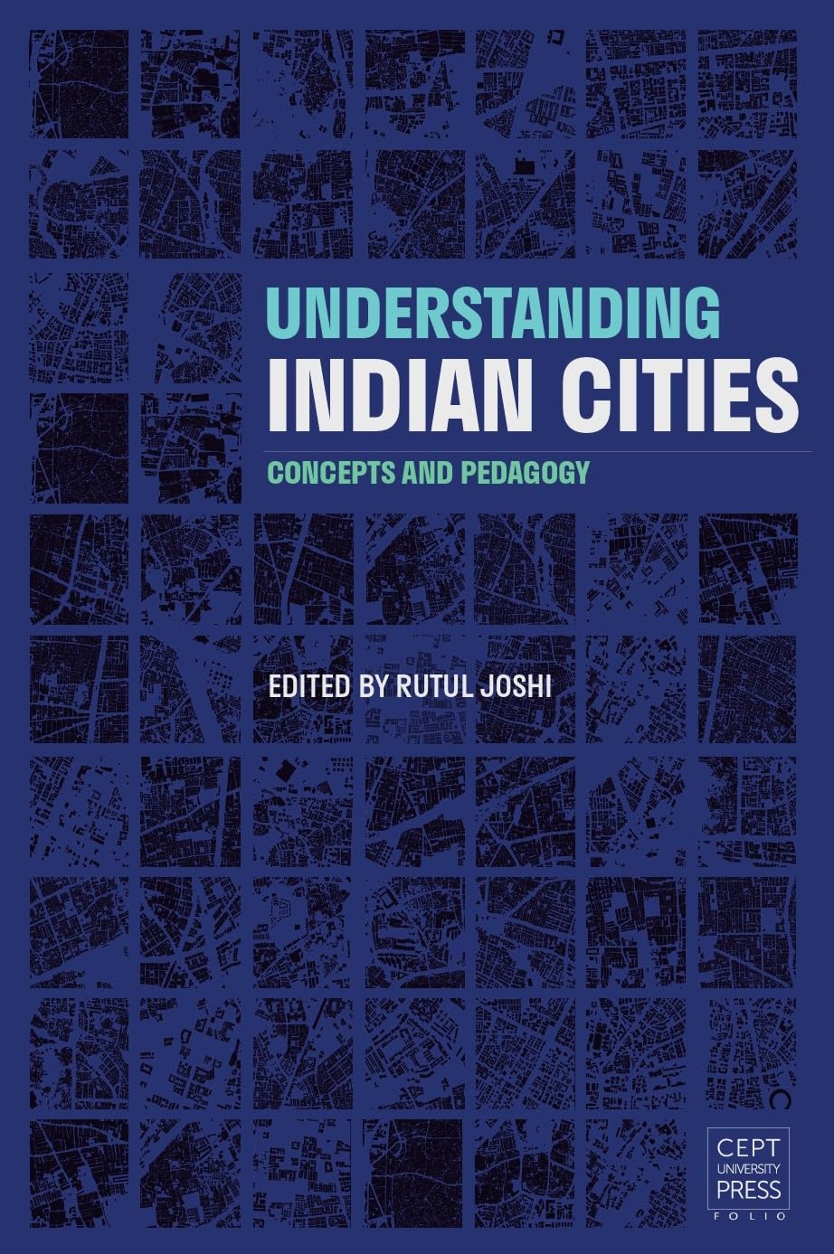 Buy Understanding Indian Cities - Concepts and Pedagogy, 2024 Edition ...