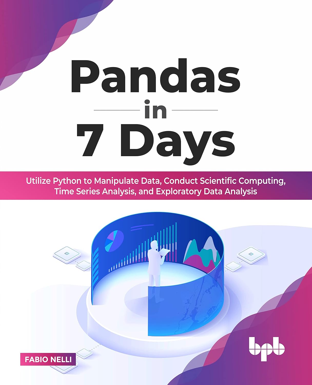 Pandas In 7 Days Utilize Python To Manipulate Data Conduct Scientific