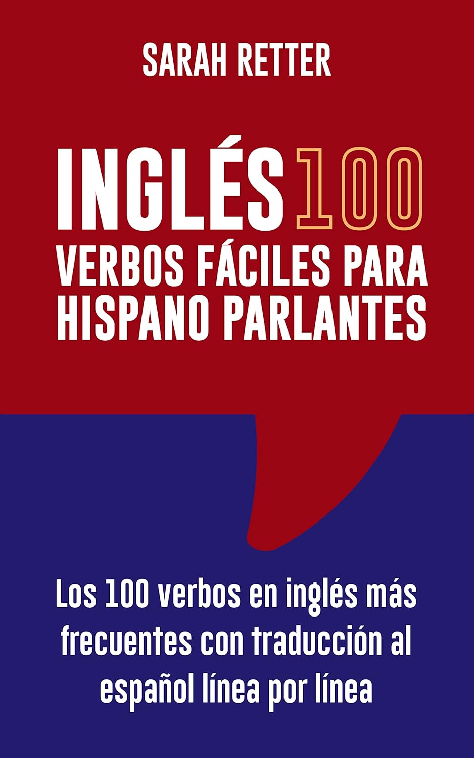 INGLES: 100 VERBOS FACILES PARA HISPANO PARLANTES: Los 100 verbos en ...