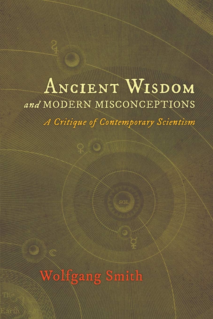 Buy Ancient Wisdom and Modern Misconceptions: A Critique of ...