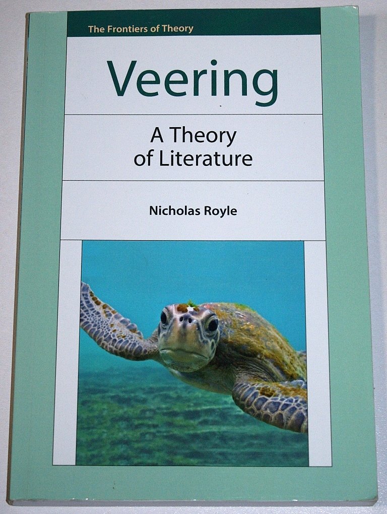 Veering: A Theory of Literature (The Frontiers of Theory): Amazon.co.uk ...