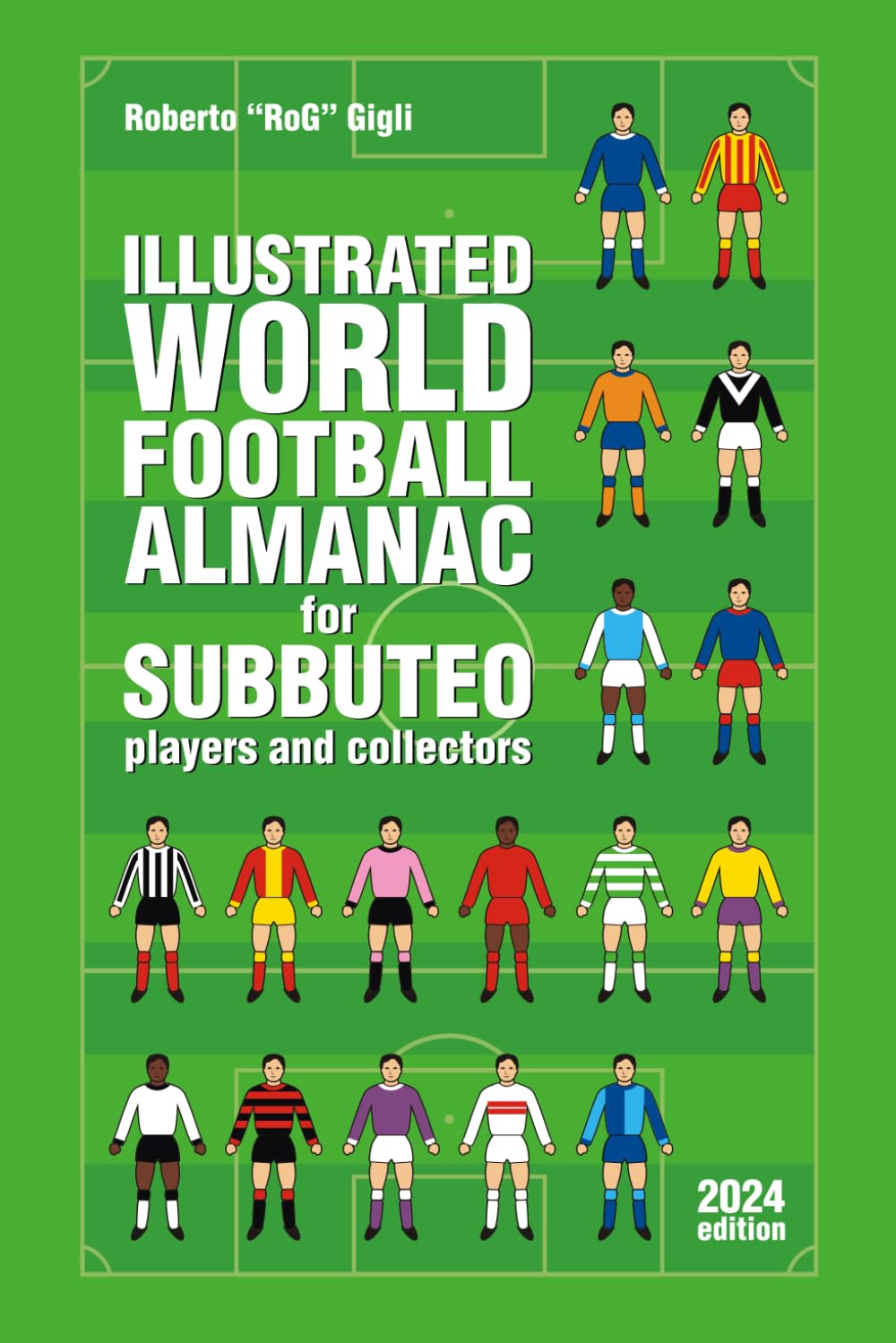 Illustrated World Football Almanac forSubbuteo Players and Collectors ...