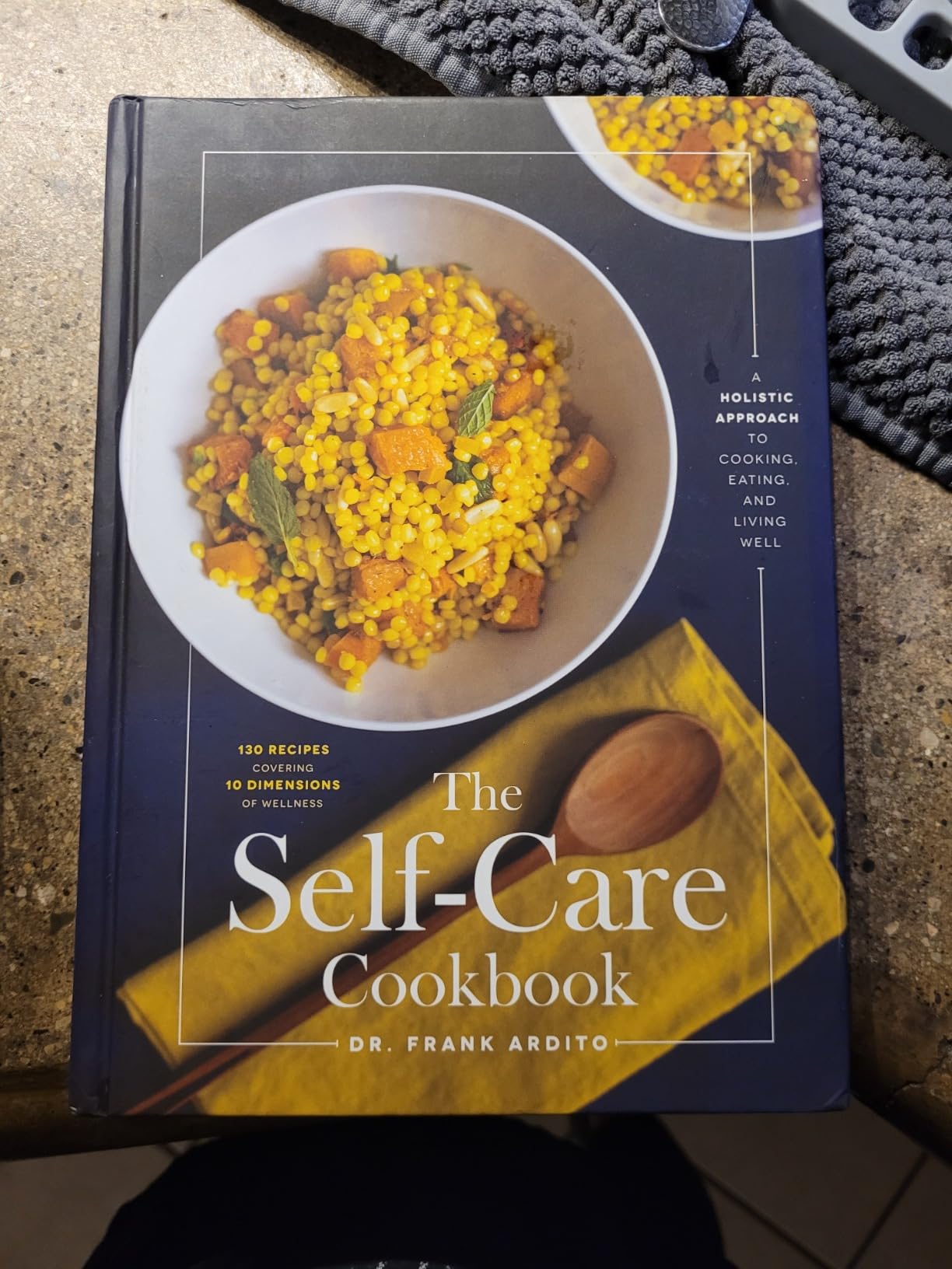 The Self-Care Cookbook: A Holistic Approach to Cooking, Eating, and ...