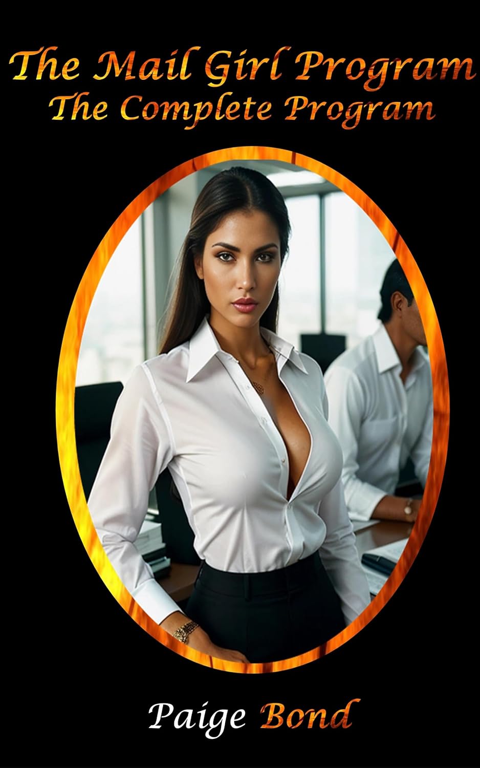 The Mail Girl Program: The Complete Program - Kindle edition by Bond, Paige. Literature ...