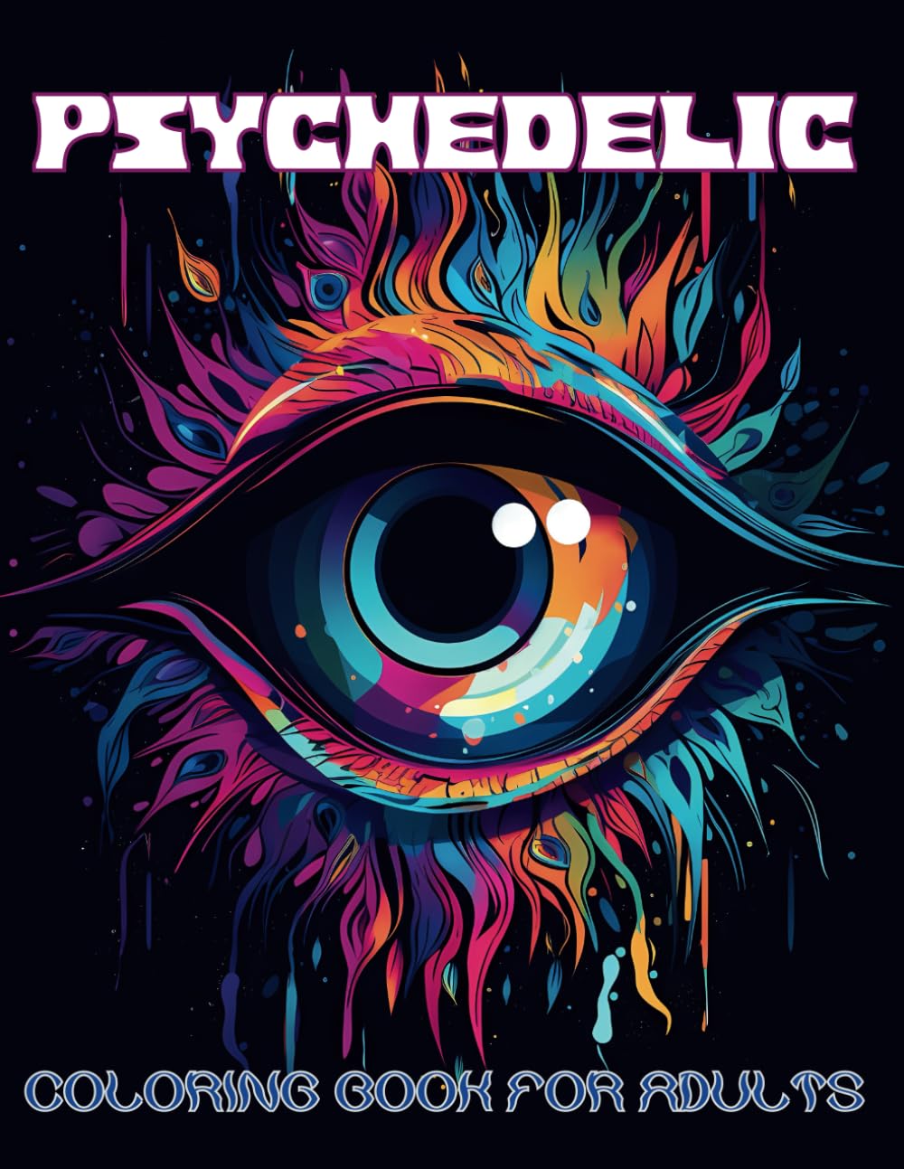 Amazon.com: Psychedelic Coloring Book for Adults: Color Your Way ...