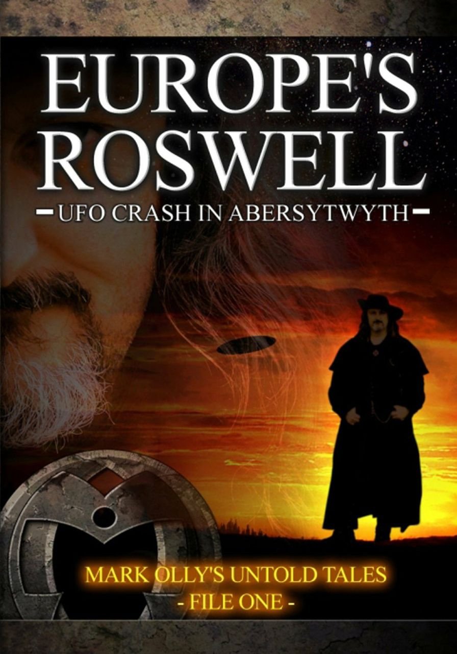 Amazon.com: EUROPE'S ROSWELL UFO crash in Aberystwyth : Mark Olly, Mark ...
