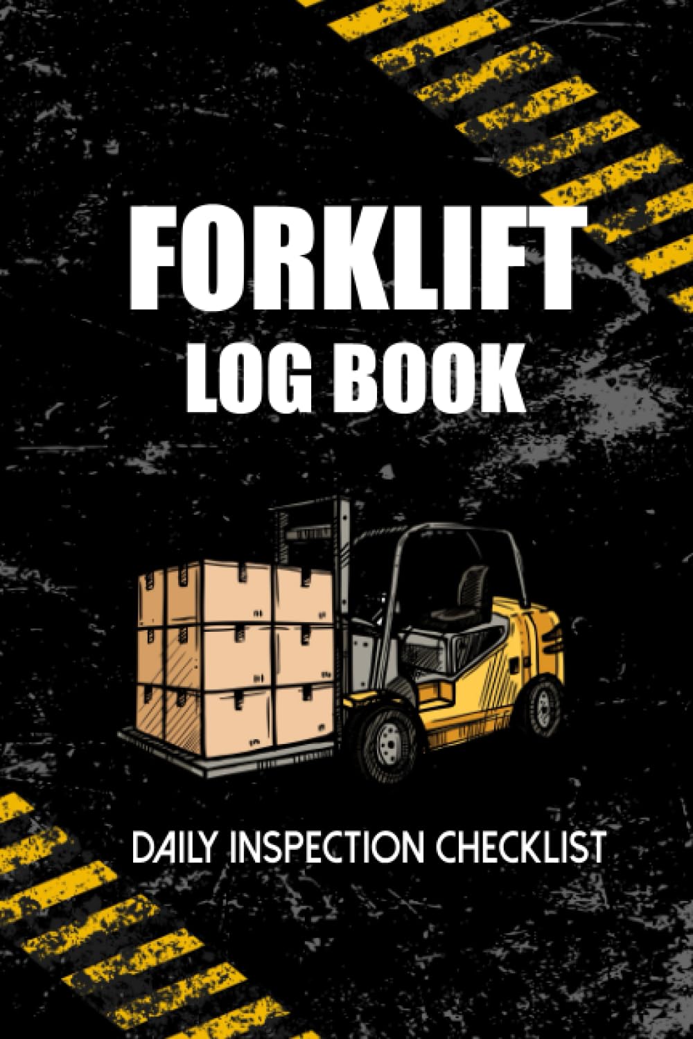 Forklift Daily Inspection Checklist Log Book: Forklift Operator Safety ...