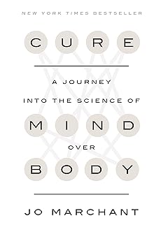 Amazon.com: Cure: A Journey into the Science of Mind Over Body eBook ...