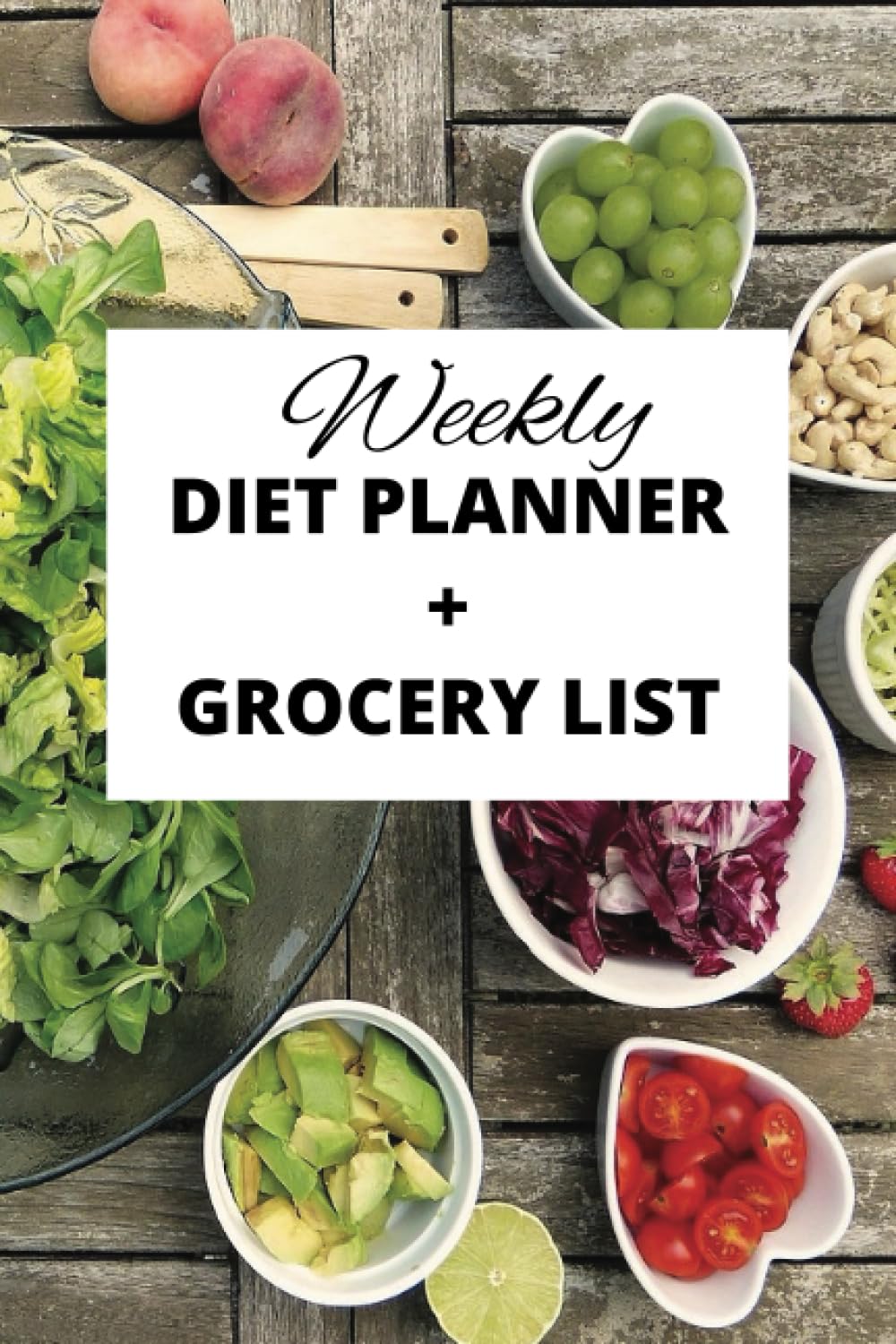 Diet Planner and Grocery List-Weekly Meal Planner and Grocery Shopping ...
