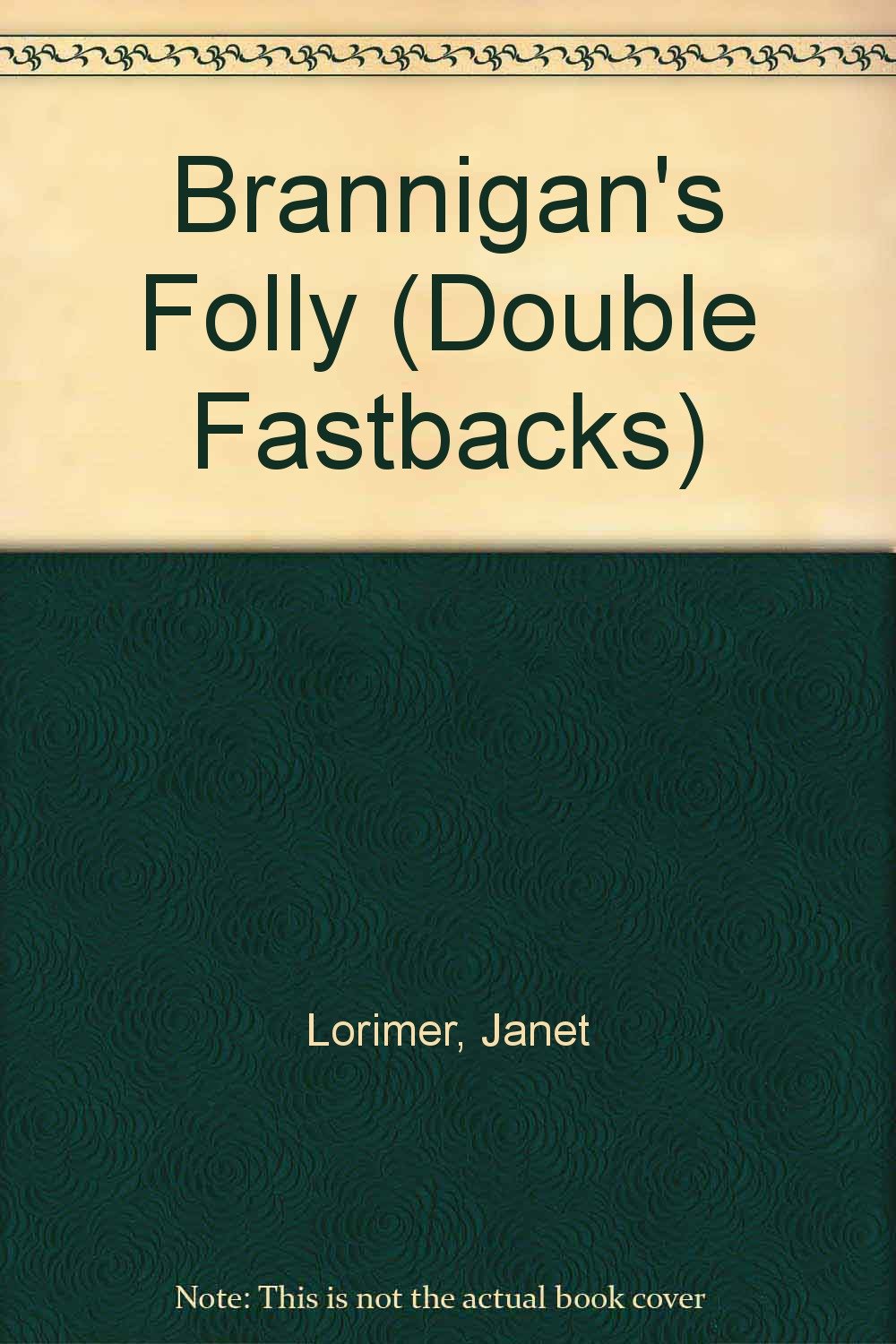 Brannigan's Folly (Double Fastbacks S.): Janet Lorimer: 9781855031265 ...