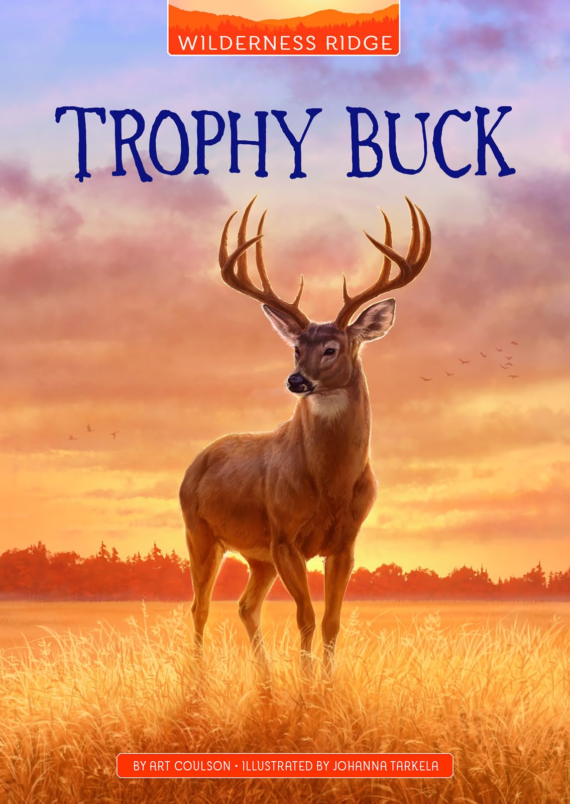 Trophy Buck (Wilderness Ridge): Coulson, Art, Tarkela;Johanna, Tarkela ...