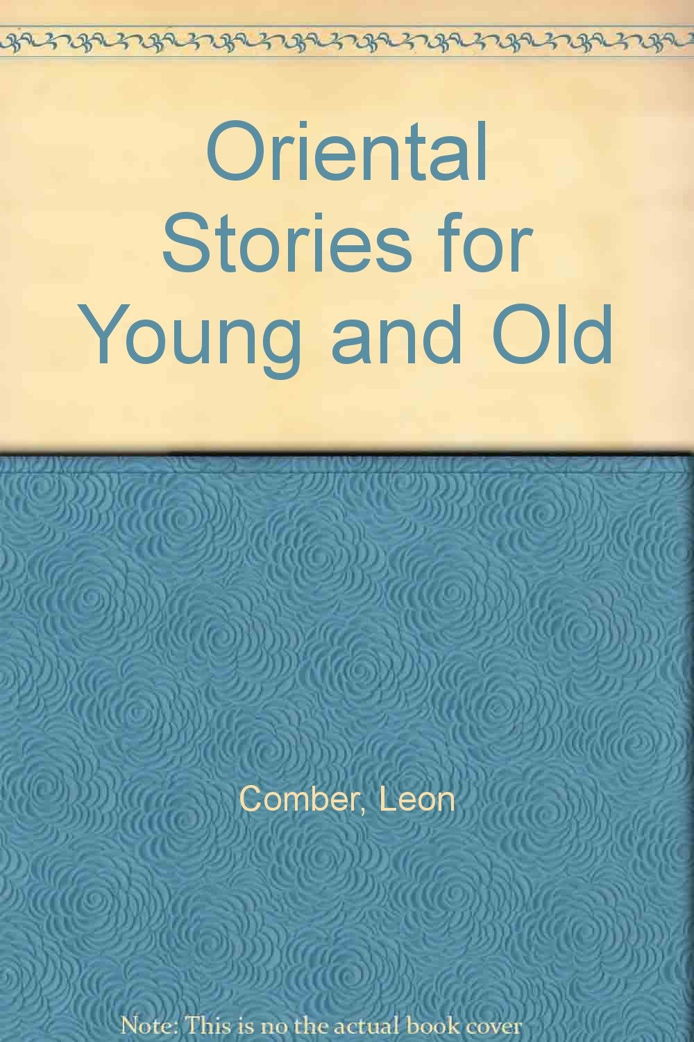 Oriental Stories for Young and Old: Comber, Leon: 9789971490874: Amazon ...