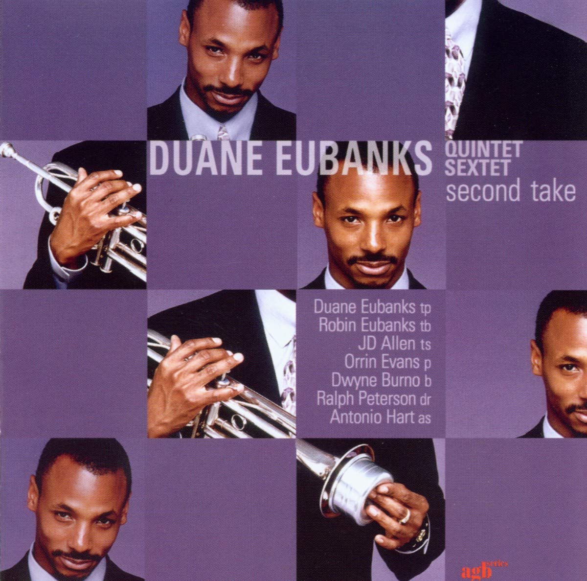 Second Take: Duane Eubanks, Dwayne Burno, Ralph Peterson, Robin Eubanks ...