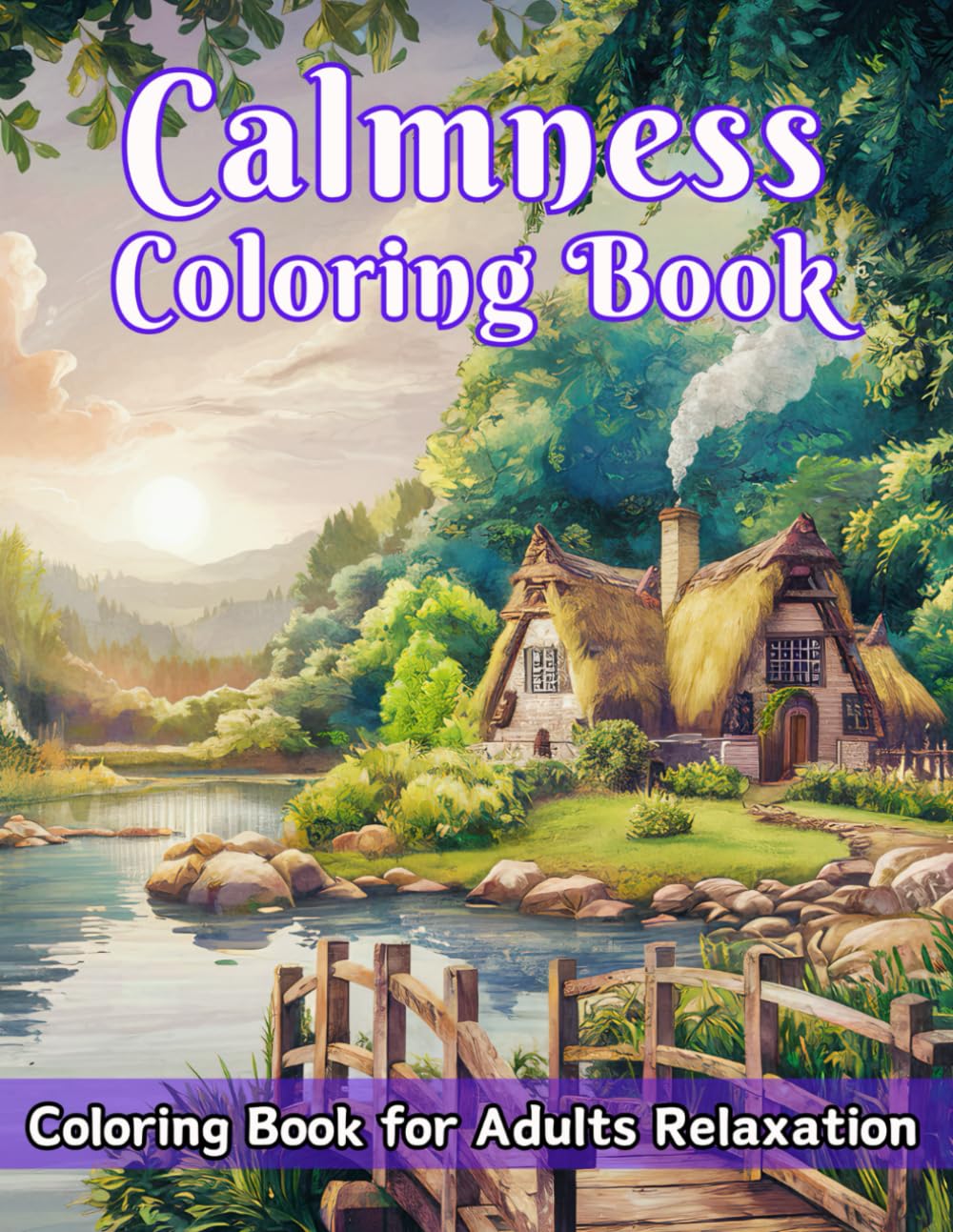 Calmness Coloring Book. Coloring Book for Adults Relaxation: Adults ...