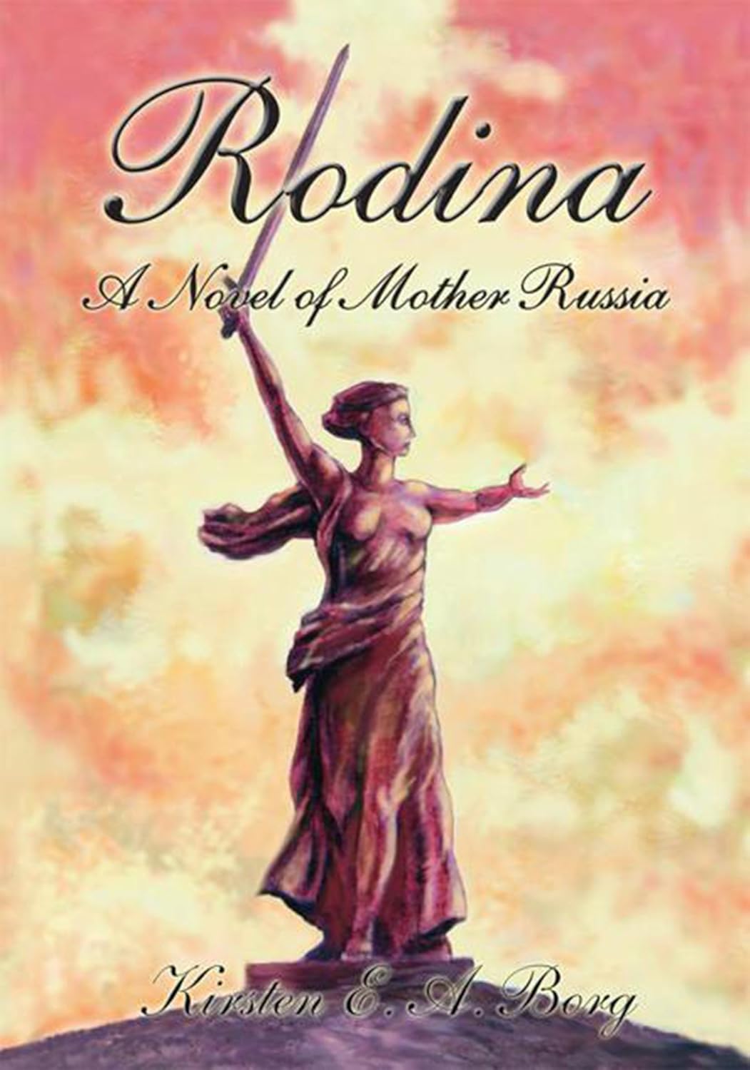 Rodina: A Novel of Mother Russia - Kindle edition by Borg, Kirsten E.A ...