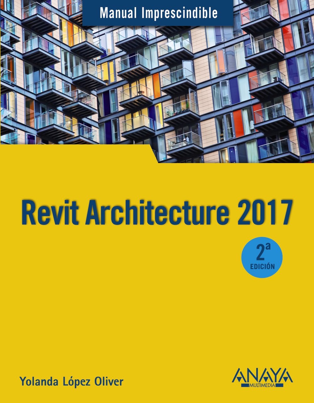 Revit Architecture 2017: 9788441538276: Computer Science Books @ Amazon.com