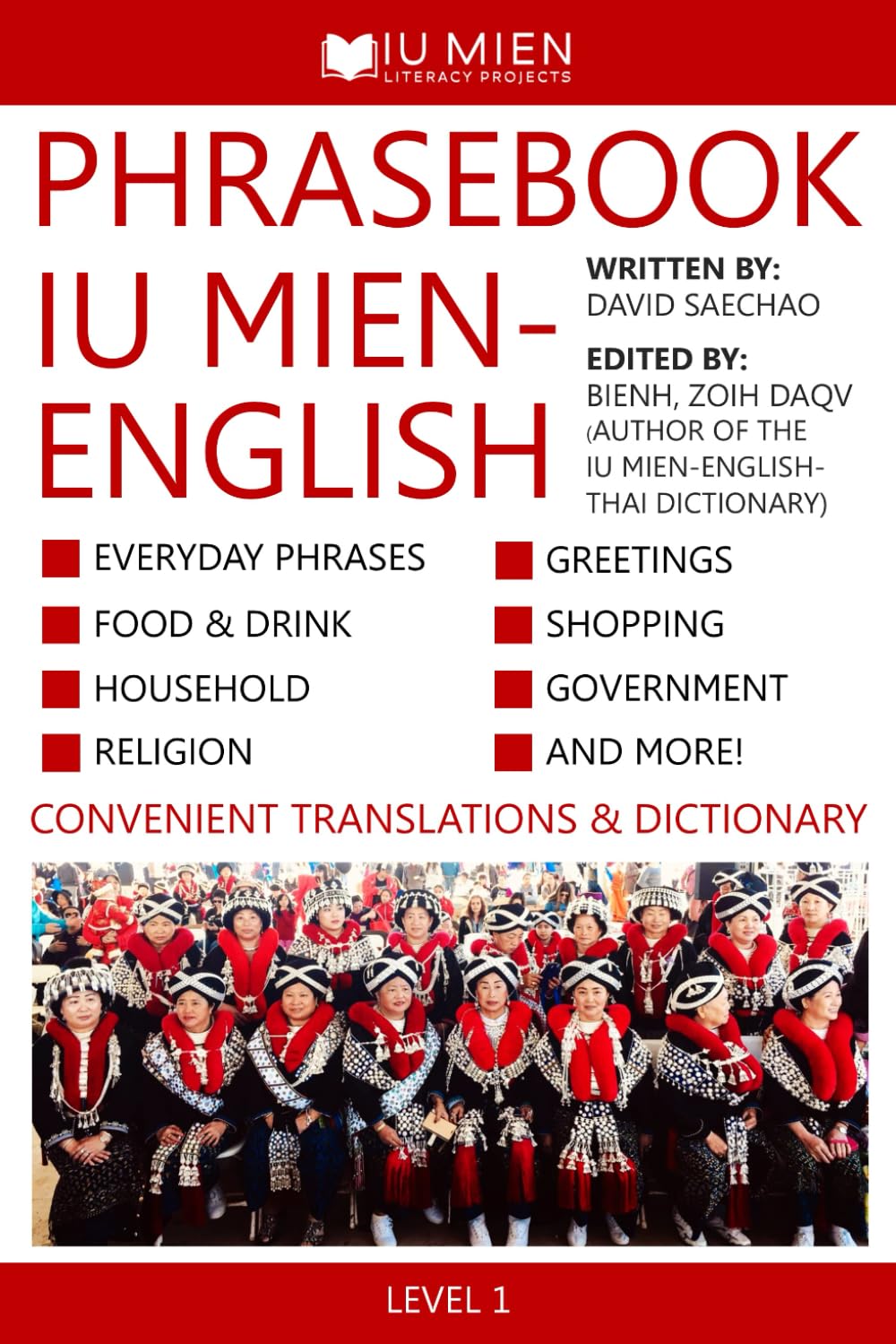 Iu Mien-English Phrasebook - Level 1: Saechao, David, Bienh, Zoih Daqv ...